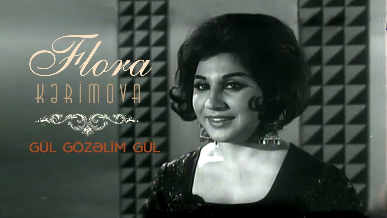 Flora Kərimova haqqında